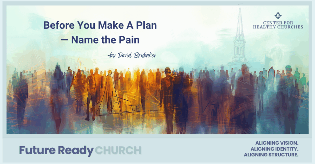 Before You Make a Plan, Name the Pain - The Center for Healthy Churches ...